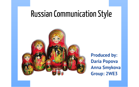 Russian Communication Style by Anna Smykova on Prezi