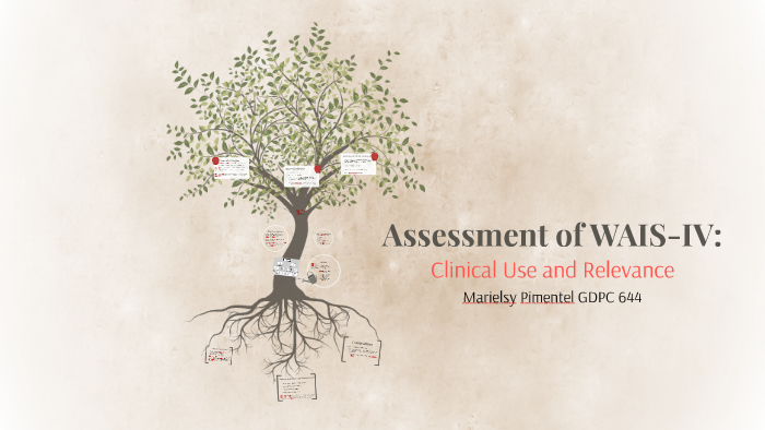 Assessment of WAIS-IV: by Marielsy Pimentel on Prezi