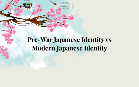Pre-War Japanese Identity vs Modern Japanese Identity by Jacob Browne ...