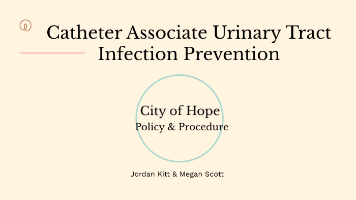 Catheter Associated Urinary Tract Infection Prevention by Jordan Kitt ...