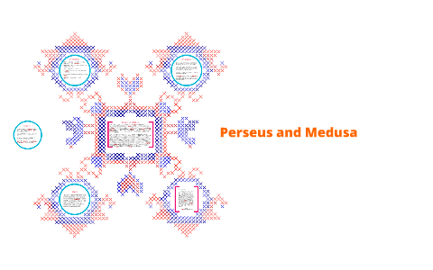 Perseus and Medusa by Kei Murphy on Prezi