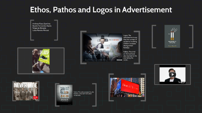 Ethos, Pathos and Logos in Advertisement by Luiza Minossi on Prezi
