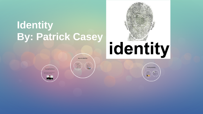 Identity by Patrick Casey on Prezi