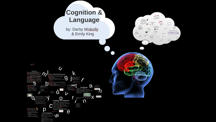 Cognition and Language Prezi by Emily King on Prezi