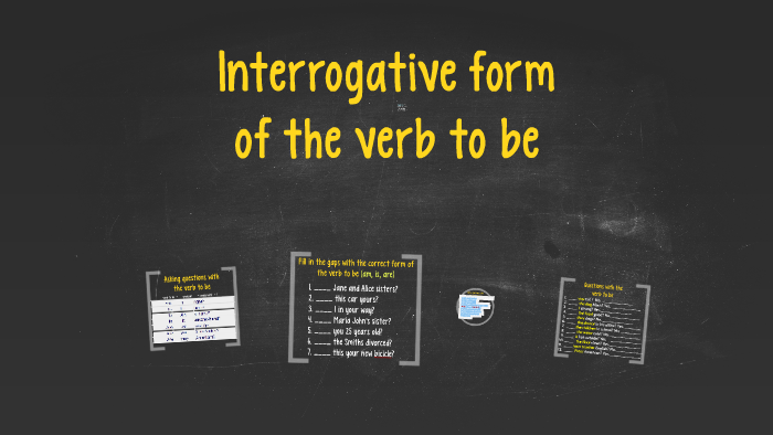 Interrogative form of the verb to be by Jvr Grc on Prezi