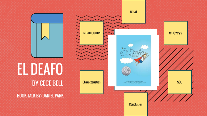 El Deafo- Cece Bell- By Daniel Park by Daniel Park on Prezi