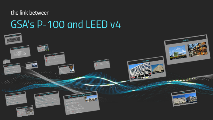 GSA's P100 and LEED v4 by Lance Davis on Prezi