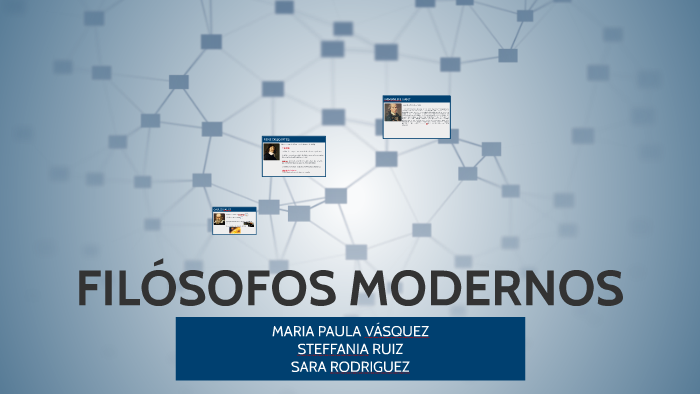 FILOSOFOS MODERNOS by on Prezi