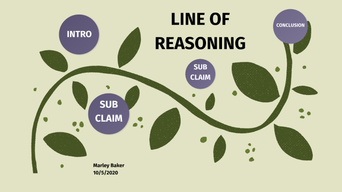 Line of Reasoning Tree by Marley Baker on Prezi