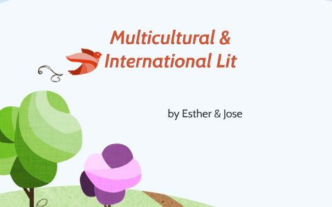 Multicultural & International Lit by Esther Baeq on Prezi