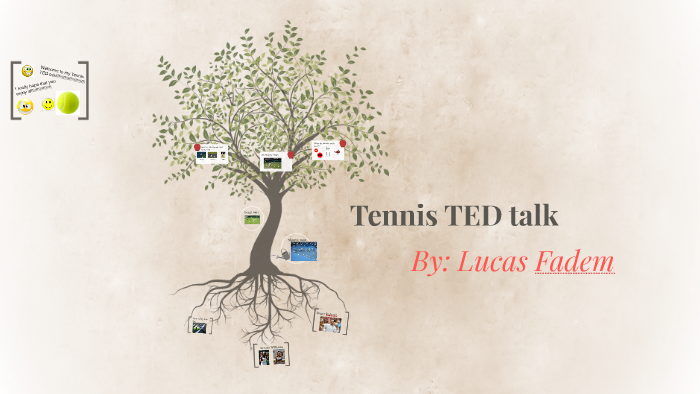 Tennis TED talk by Lucas Fadem on Prezi