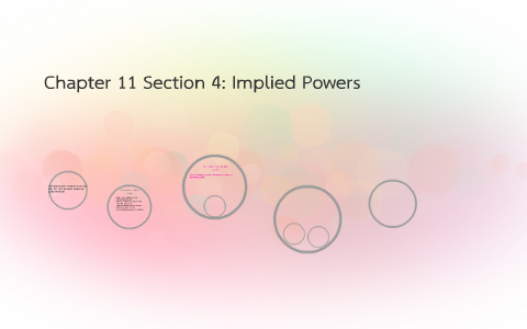 Chapter 11 Section 4: Implied Powers by Shyanna Alspaugh on Prezi