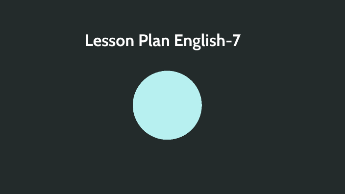 Semi- Detailed Lesson Plan English 7 by Krizzia Marie Moreno on Prezi