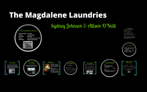 The Magdalene Laundries by Sydney Johnson on Prezi
