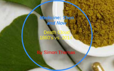 Medicine: Then and Now by The -1th Doctor