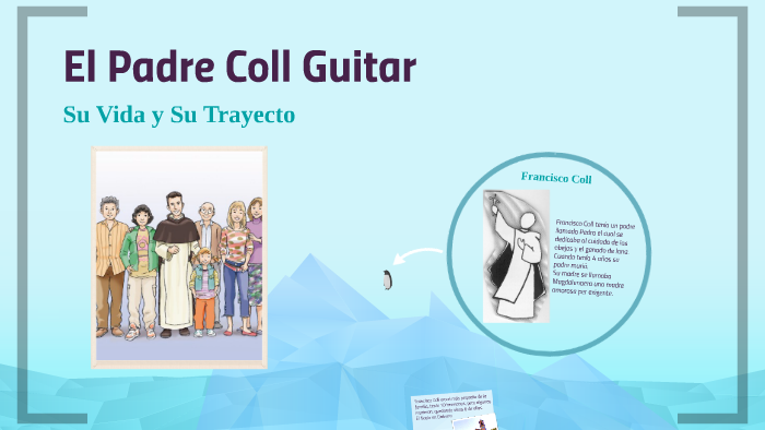 El Padre Coll by Bryan Ramos on Prezi
