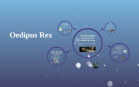The Mythological Background of Oedipus the King by Andrew Chen on Prezi