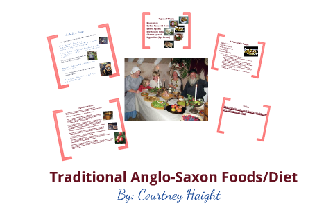 Traditional Anglo-Saxon Food by Courtney Haight on Prezi