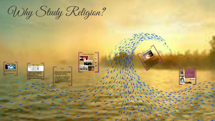 Why Study Religion by Heather Bodiford on Prezi