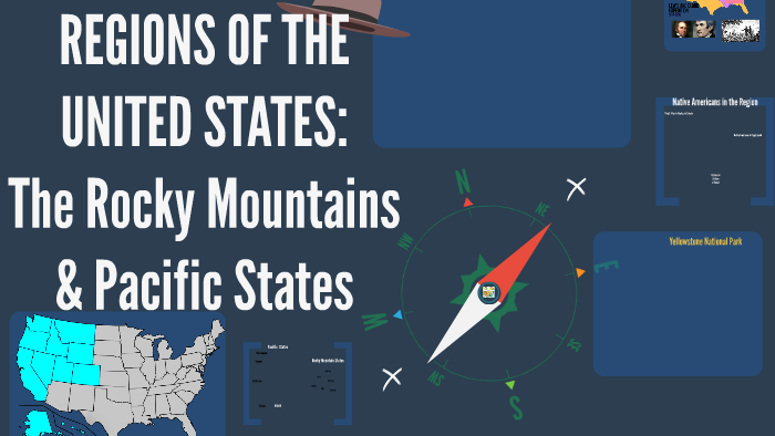 US Regions: The Rocky Mountains & Pacific States by Evan Liddiard on Prezi
