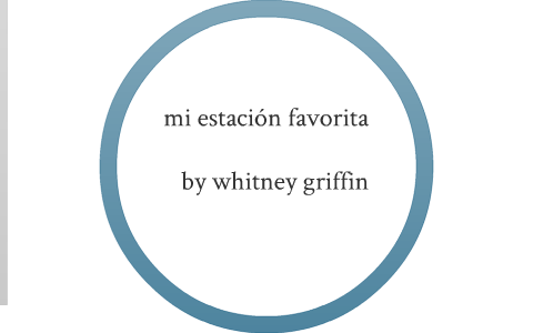 mi estacion favorita by whitney griffin on Prezi