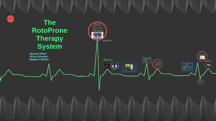 The RotoProne Therapy System by Olivia Schaefer on Prezi