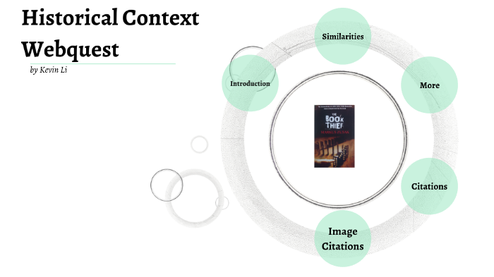 Historical Context Webquest by Kevin Li [STUDENT] on Prezi
