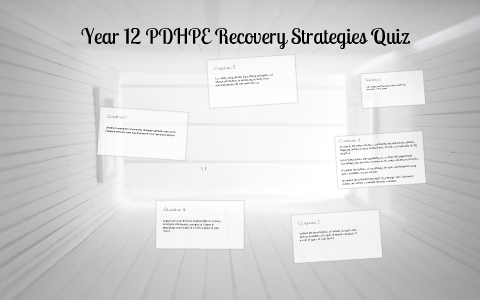 Core 2 Recovery Strategies Quiz by Stephen Bird on Prezi