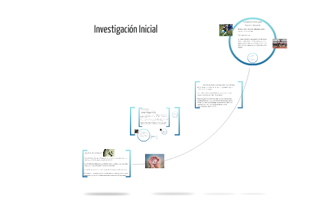 Investigación Inicial by Maria Gracia Lara on Prezi