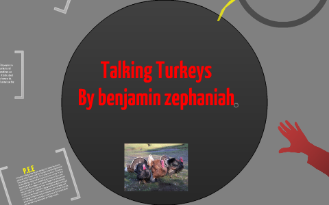 Talking Turkeys By Benjamin Zephaniah by Amro HASSANAIN on Prezi