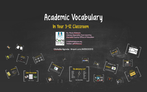 Academic Vocabulary in Your K-12 Classroom by Maria Vlahiotis on Prezi