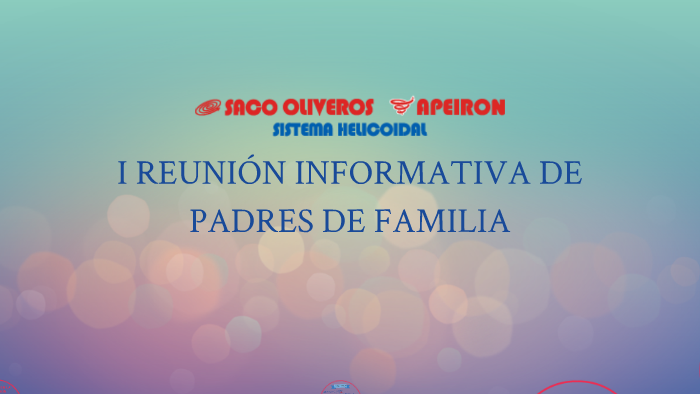 I REUNION INFORMATIVA DE PADRES DE FAMILIA by Enrique Pacheco fernandez ...