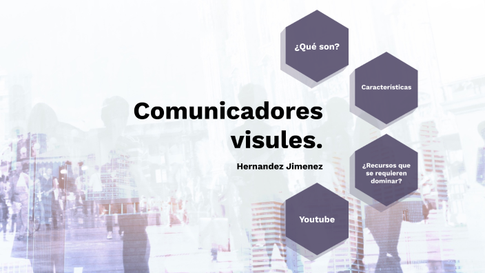 Comunicadores visuales by Sajid Hernandez on Prezi