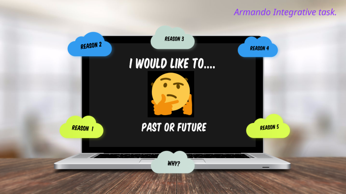 My Integrative Task by JIMENEZ GALVAN ARMANDO on Prezi