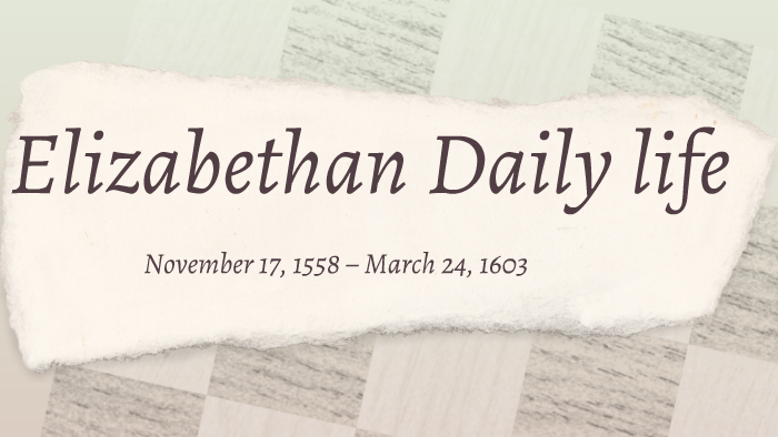 Elizabethan Daily life by Batool Zeiti