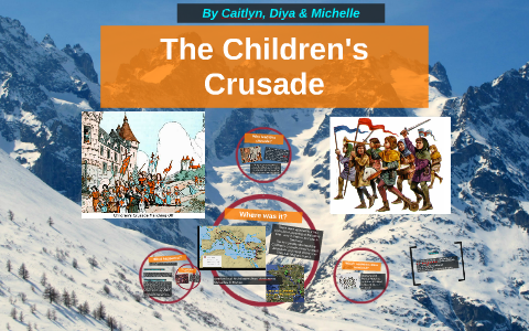 The Children's Crusade by Michelle P on Prezi