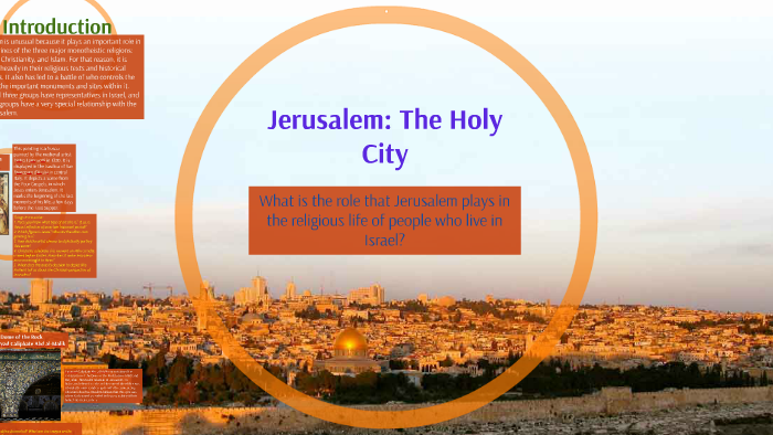 Jerusalem: The Holy City by on Prezi