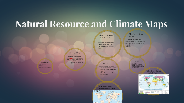 Natural Resource and Climate Maps by Kelby Givens on Prezi