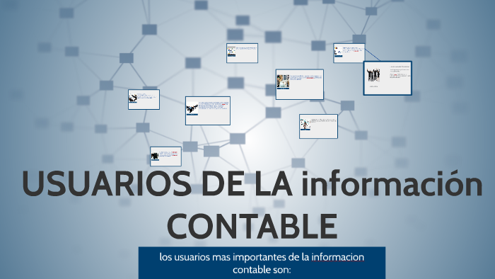 USUARIOS DE LA INFORMACION CONTABLE by camilo salcedo on Prezi