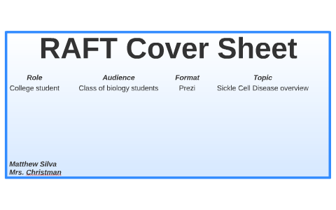 RAFT Cover Sheet by Matthew Silva on Prezi