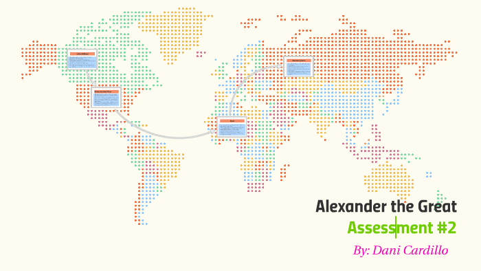 Alexander the Great by Dani Cardillo on Prezi