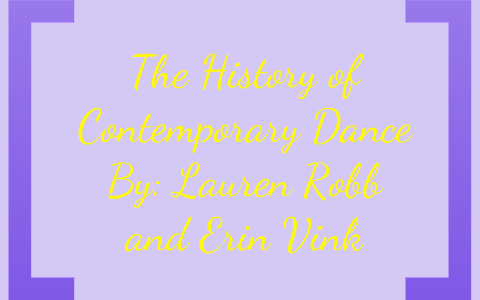 Contemporary Dance History by Erin Vink on Prezi