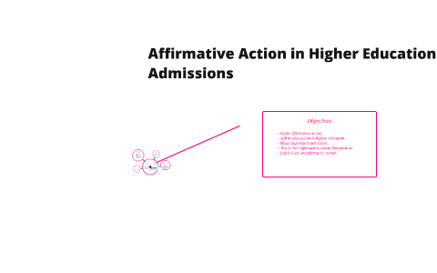 Affirmative Action in Higher Education by Julie Ana D on Prezi