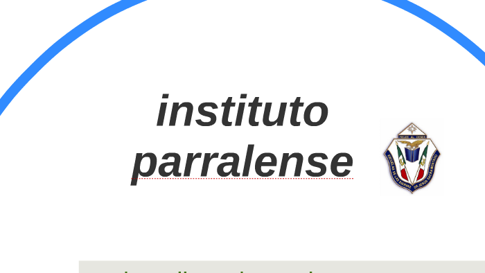 instituto parralense by maria de jesus dueñas on Prezi