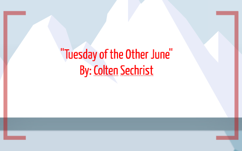 Tuesday of the other June by Kim Davis on Prezi