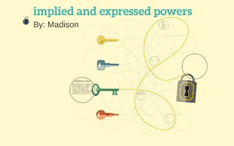 IMPLIED powers by madison l on Prezi