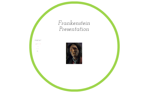 Frankenstein Presentation by Ryan Little on Prezi