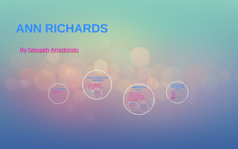 ANN RICHARDS by Amanda Durrett on Prezi