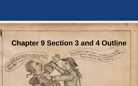 Chapter 9 Section 3 and 4 Outline by Breydon Doubet on Prezi