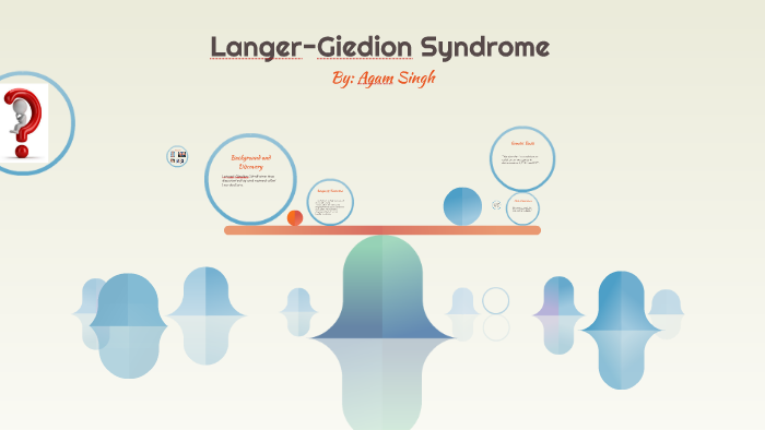 Langer-Giedion Syndrome by Agam Singh on Prezi